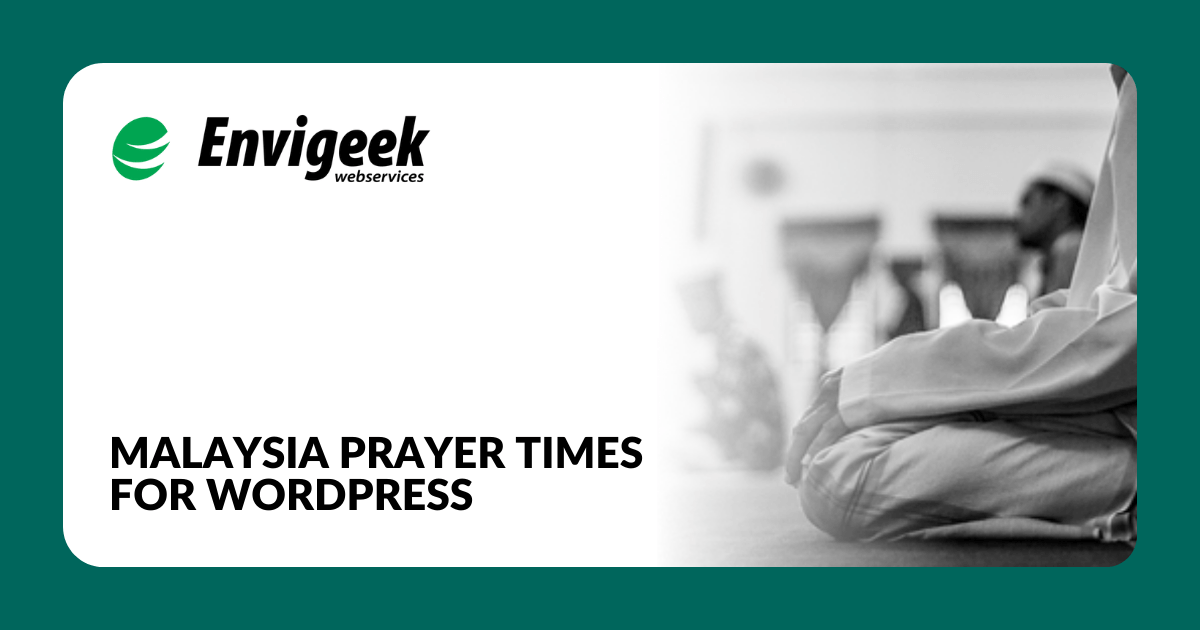 Malaysia Prayer Times for WordPress - Downloads | Envigeek Web Services